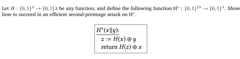 Solved Let H:{0,1}λ→{0,1}λ be any function, and define the | Chegg.com