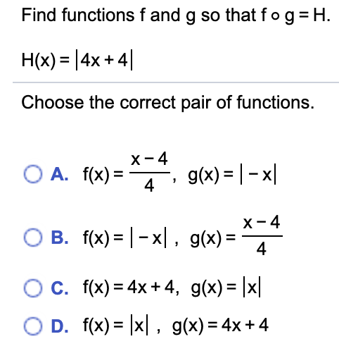 Solved Find Functions Fand G So That Fog H H X 4x 41