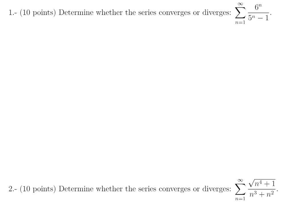 Solved 1.- (10 points) Determine whether the series | Chegg.com Solved 1.- (10 points) Determine whether the series | Chegg.com