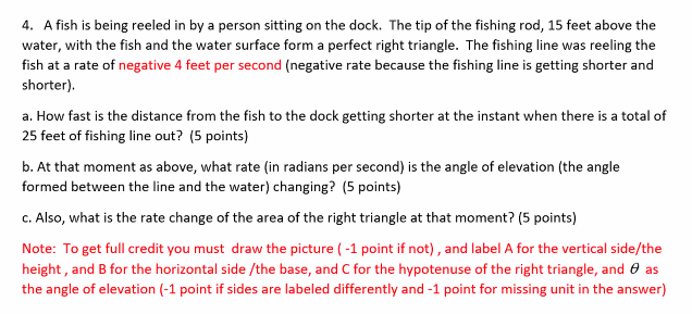 Solved 4. A fish is being reeled in by a person sitting on | Chegg.com