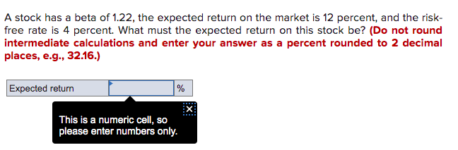 Solved A stock has a beta of 1.22 , the expected return on | Chegg.com