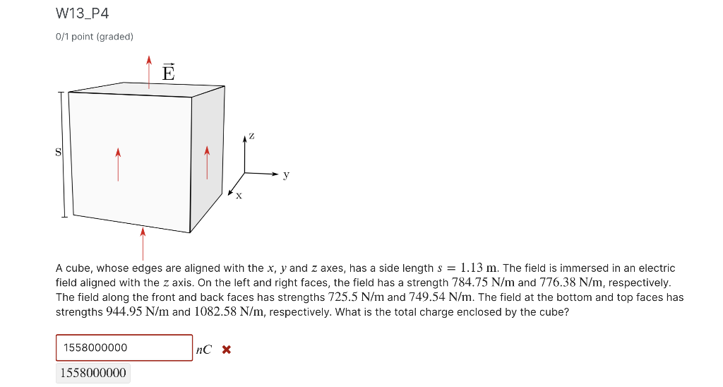 Solved W13_P4 0/1 point (graded) Ē у A cube, whose edges are | Chegg.com