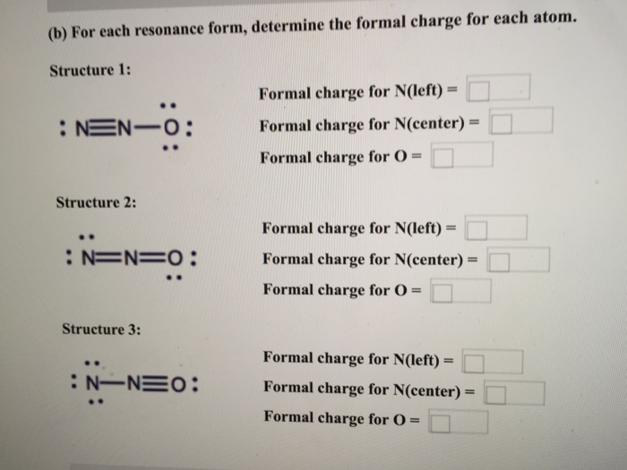 Solved For each resonance form, determine the formal charge | Chegg.com
