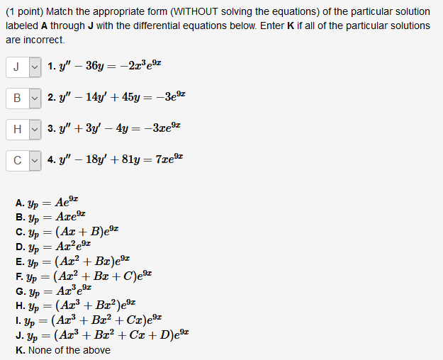 Solved (1 point) Match the appropriate form (WITHOUT solving | Chegg.com