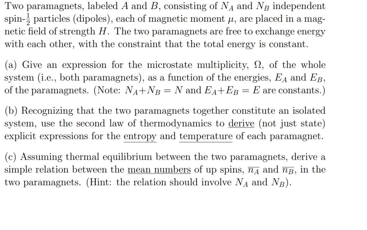 Solved Two paramagnets, labeled A and B, consisting of NA | Chegg.com