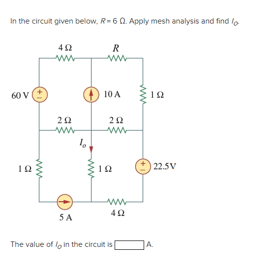 Solved In the circuit given below, R=6Ω. Apply mesh analysis | Chegg.com