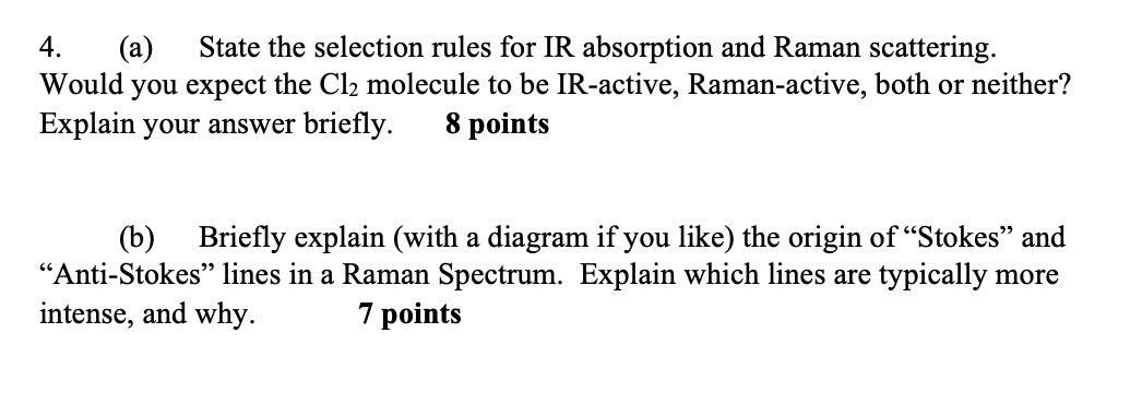 Solved 4. (a) State the selection rules for IR absorption | Chegg.com