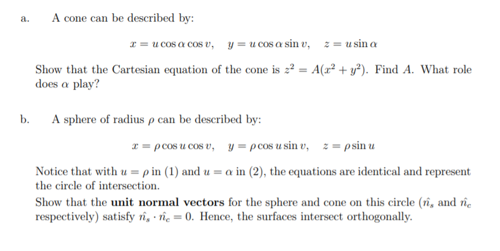 Solved a. A cone can be described by: = Ucos O COSU, y = u | Chegg.com