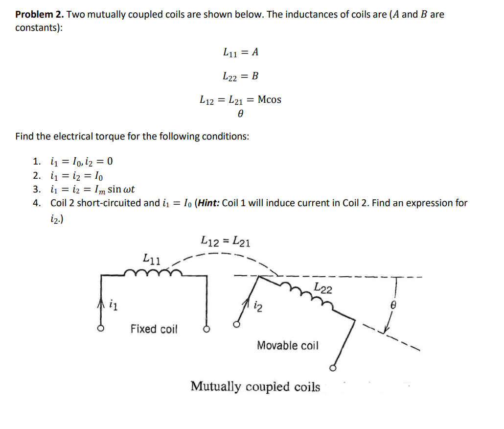 Solved Problem 2. Two mutually coupled coils are shown | Chegg.com