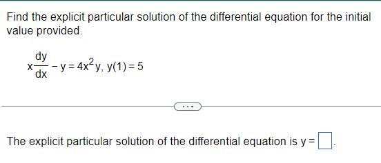 Solved Find the explicit particular solution of the | Chegg.com