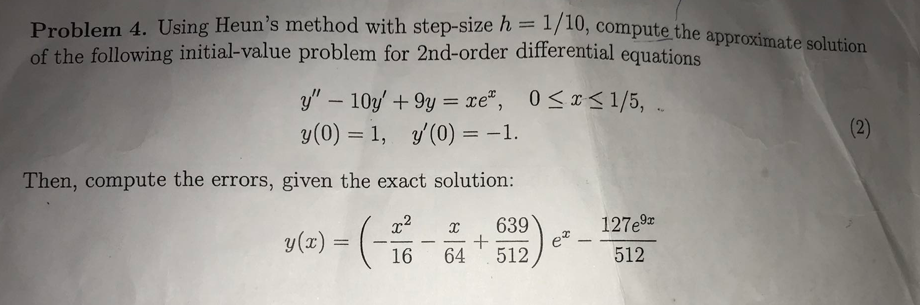 Solved Problem 4. Using Heun's method with step-size h = | Chegg.com