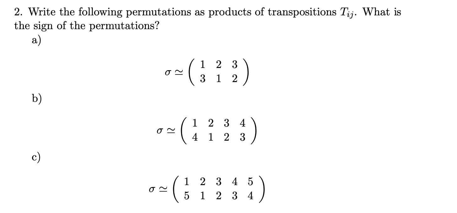 Solved 2. Write the following permutations as products of | Chegg.com