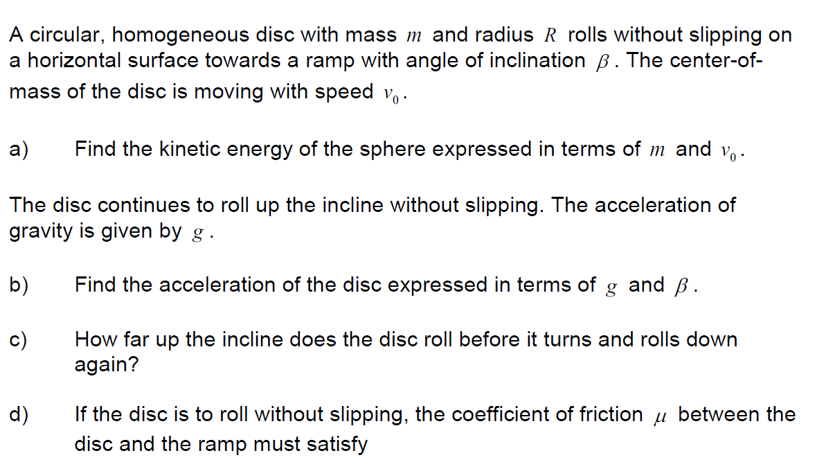 Solved A circular, homogeneous disc with mass m and radius R | Chegg.com