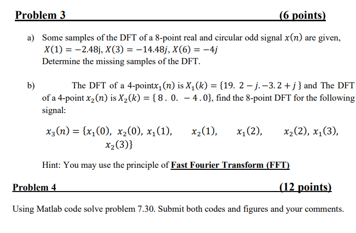 Solved Problem 3 (6 points) a) Some samples of the DFT of a | Chegg.com