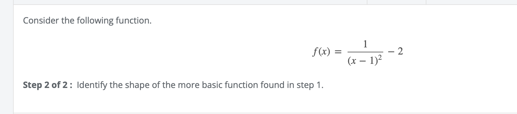 Solved Consider the following function. f(x)=(x−1)21−2 Step | Chegg.com