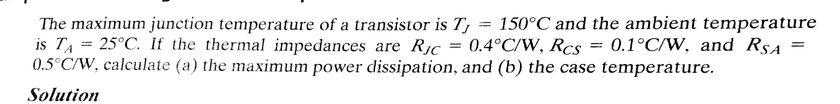 Solved The maximum junction temperature of a transistor is | Chegg.com