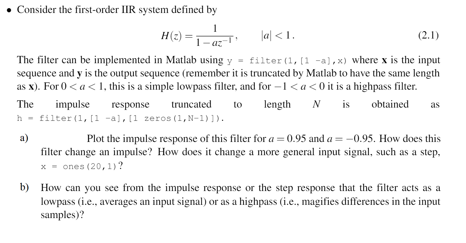 Solved • Consider the first-order IIR system defined by 1 | Chegg.com