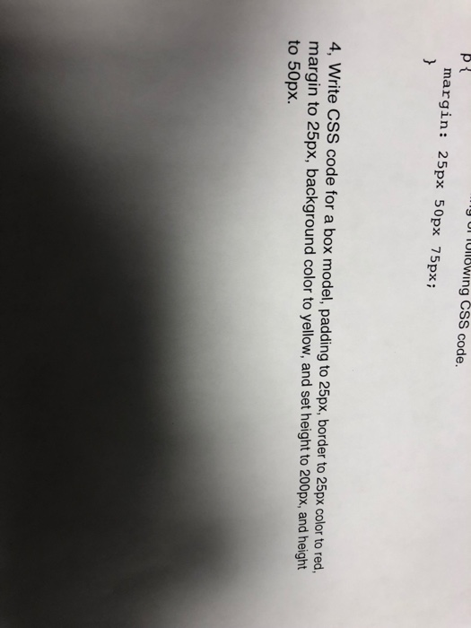 Solved y ul TUlOwing CSS code margin: 25px 50px 75px 4, | Chegg.com