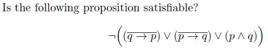 Solved Is the following proposition satisfiable? -((qP) (q | Chegg.com