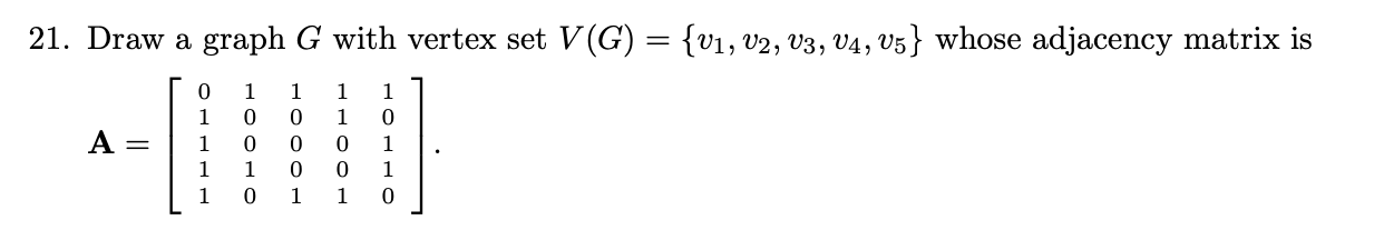 Solved 21. Draw a graph G with vertex set | Chegg.com