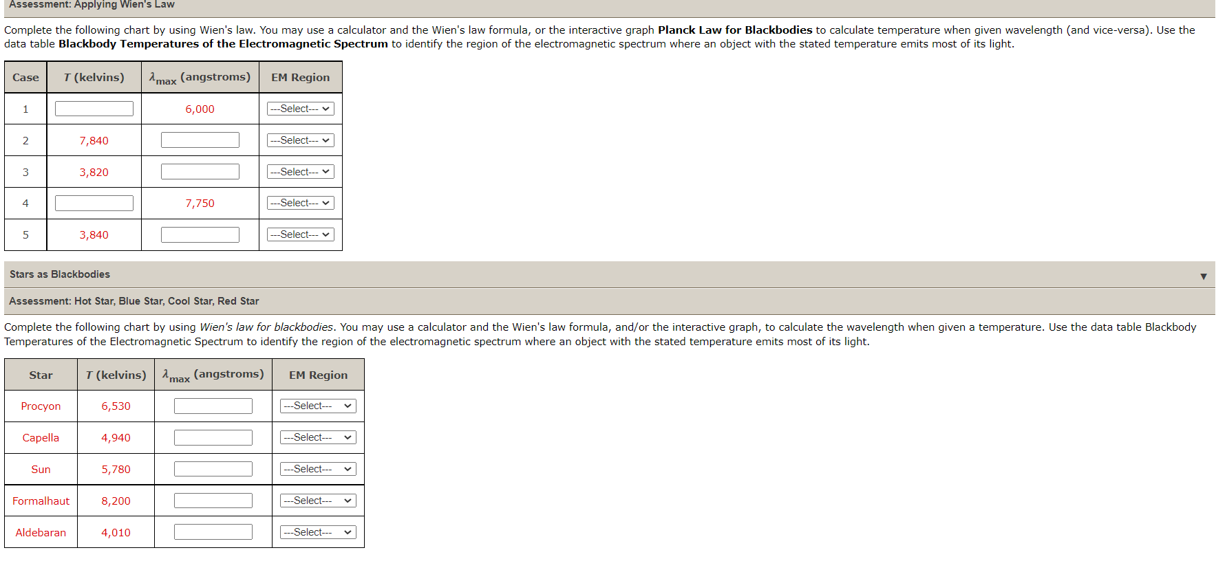 Solved Complete the following chart by using Wien's law. You | Chegg.com