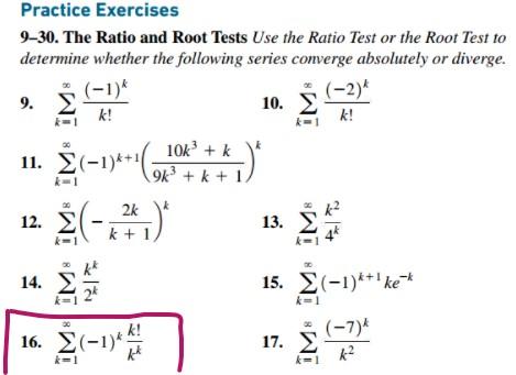 Solved Practice Exercises 9-30. The Ratio and Root Tests Use | Chegg.com