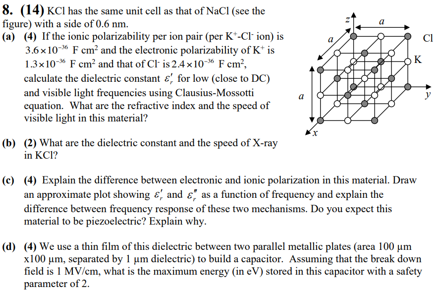 Solved 8. (14) KCl has the same unit cell as that of NaCl | Chegg.com