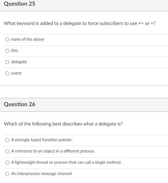 Solved What keyword is added to a delegate to force | Chegg.com