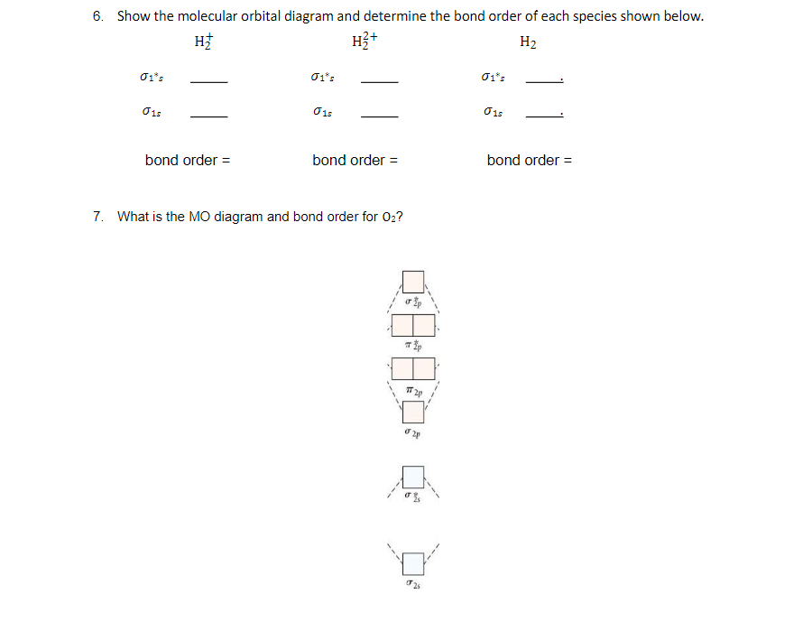 Solved 6. Show the molecular orbital diagram and determine | Chegg.com