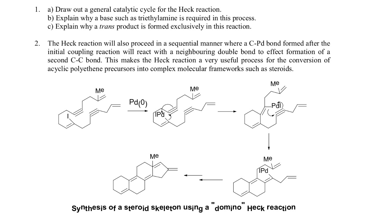 Solved Draw out a general catalytic cycle for the Heck | Chegg.com