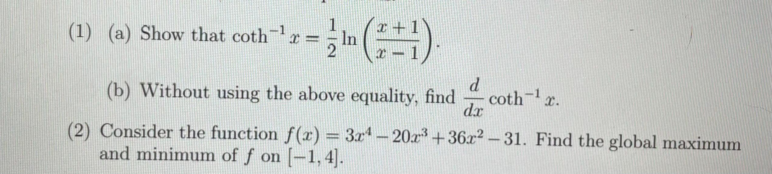 Solved x + 1 (1) (a) Show that coth- 1 = In 2 1) D d (b) | Chegg.com