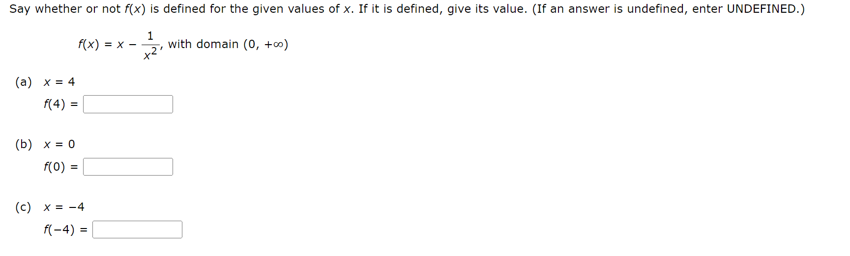 Solved Say whether or not f(x) is defined for the given | Chegg.com