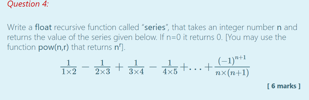 Solved Question 4: Write a float recursive function called | Chegg.com