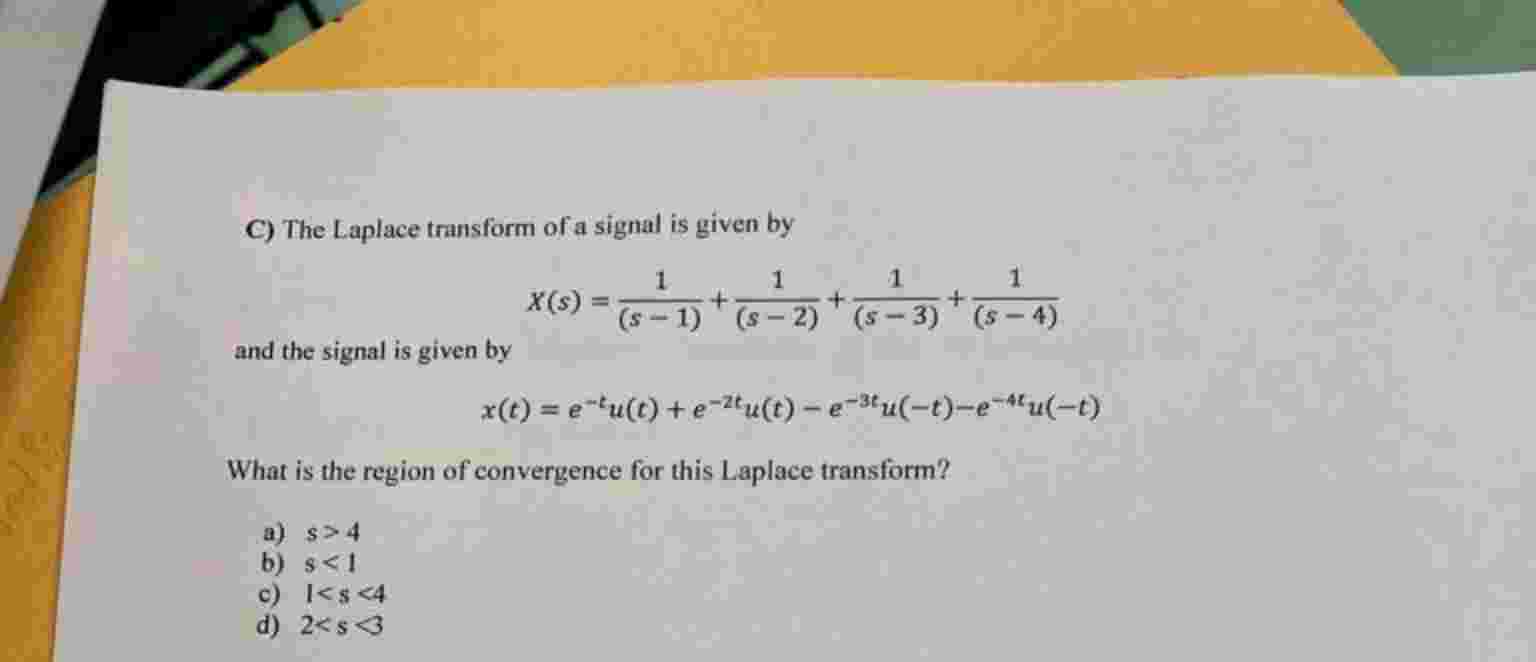 Solved Cx(s)=1(s-1)+1(s-2)+1(s-3)+1(s-4)and the signal is | Chegg.com