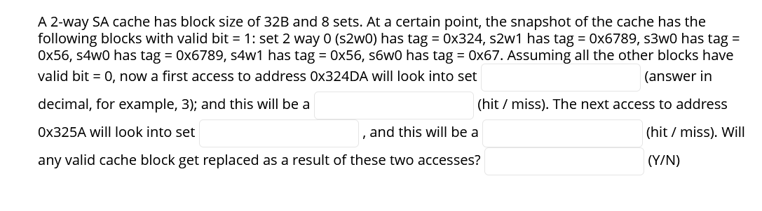 Solved A 2-way SA cache has block size of 32B and 8 sets. At | Chegg.com