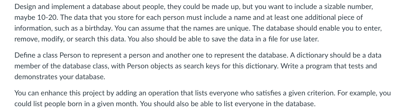 Solved Design and implement a database about people, they | Chegg.com