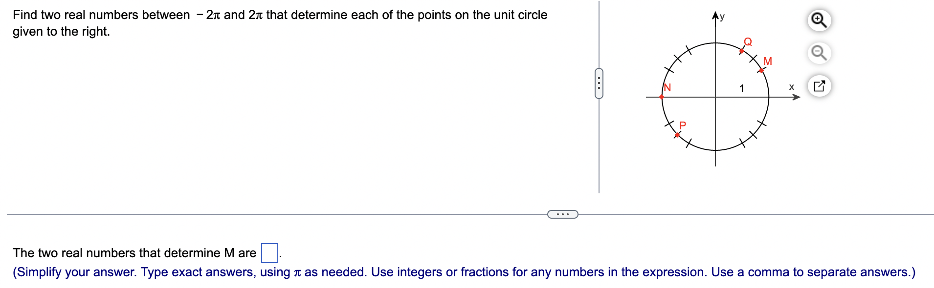 Solved Find two real numbers between −2π and 2π that | Chegg.com