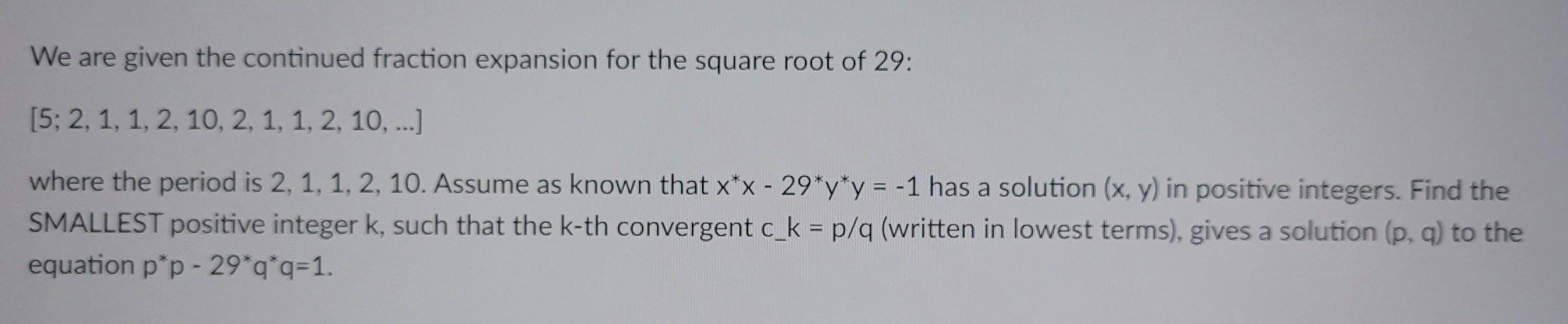 Solved We are given the continued fraction expansion for the | Chegg.com
