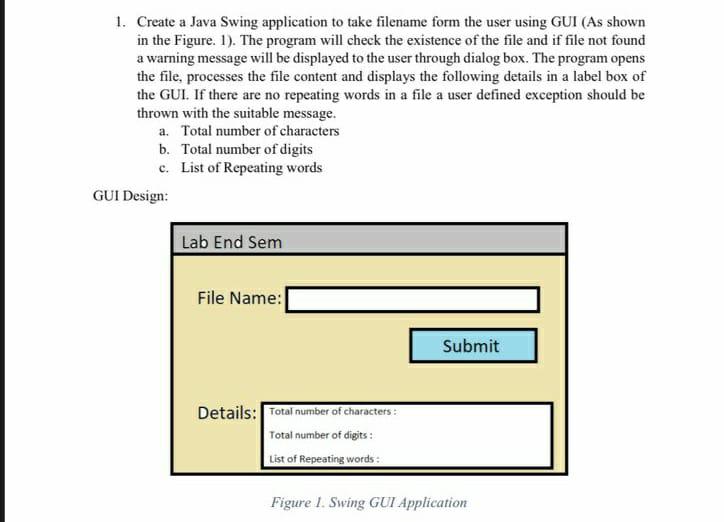 Solved 1. Create a Java Swing application to take filename | Chegg.com