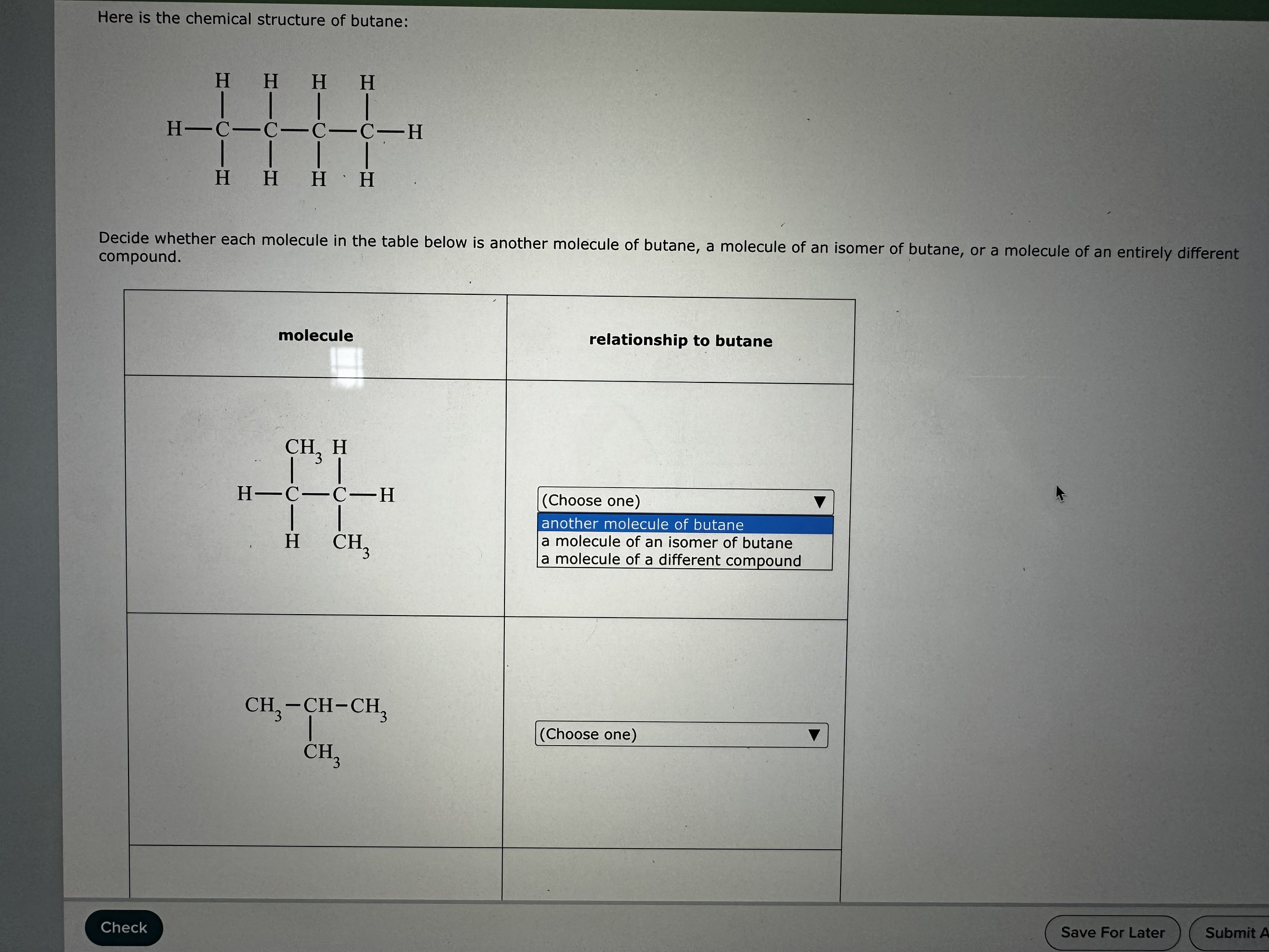 Solved Here is the chemical structure of butane:Decide | Chegg.com