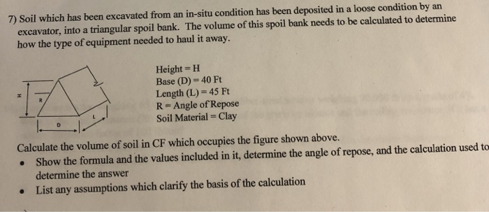 Solved 7) Soil which has been excavated from an in-situ | Chegg.com