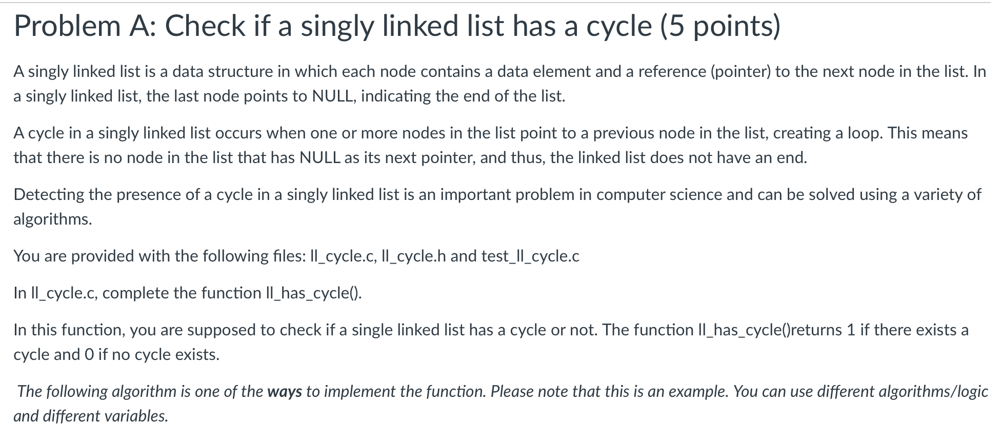 Solved Problem A: Check if a singly linked list has a cycle | Chegg.com