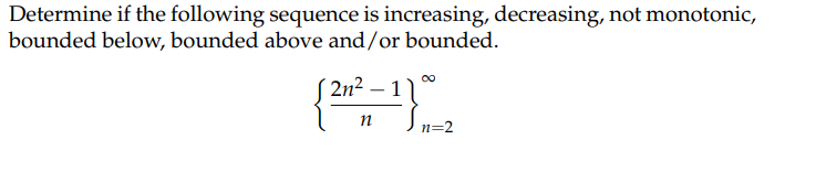 Solved Determine if the following sequence is increasing, | Chegg.com