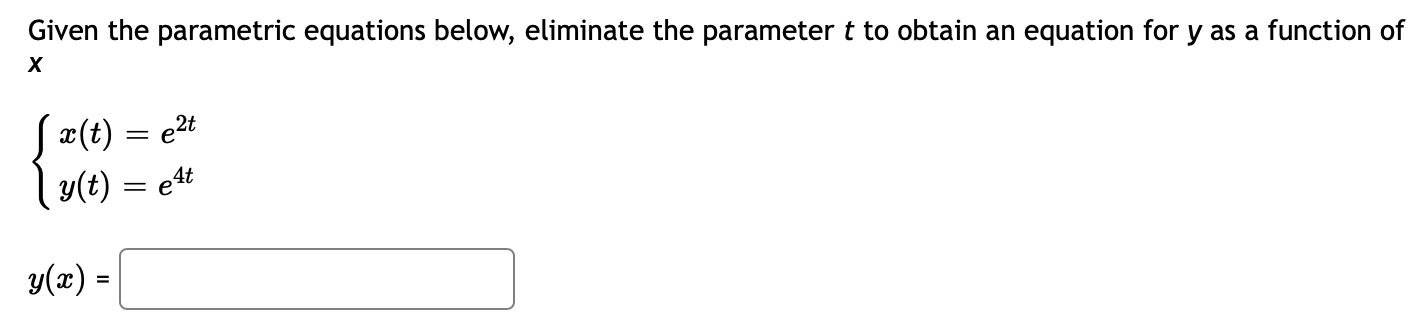Solved Given the parametric equations below, eliminate the | Chegg.com