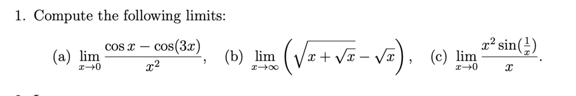 Solved 1. Compute the following limits: (a) | Chegg.com