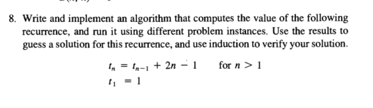 8. Write and implement an algorithm that computes the | Chegg.com