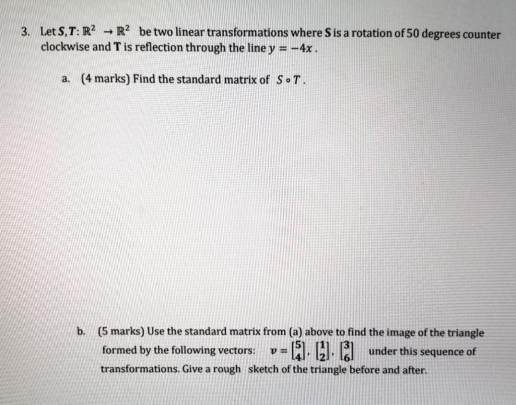 3. Let S,T:R2→R2 be two linear transformations where | Chegg.com