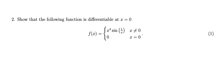 Solved 2. Show that the following function is differentiable | Chegg.com