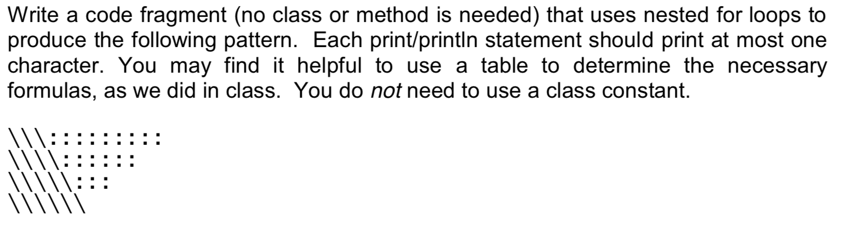 Solved Write a code fragment (no class or method is needed) | Chegg.com