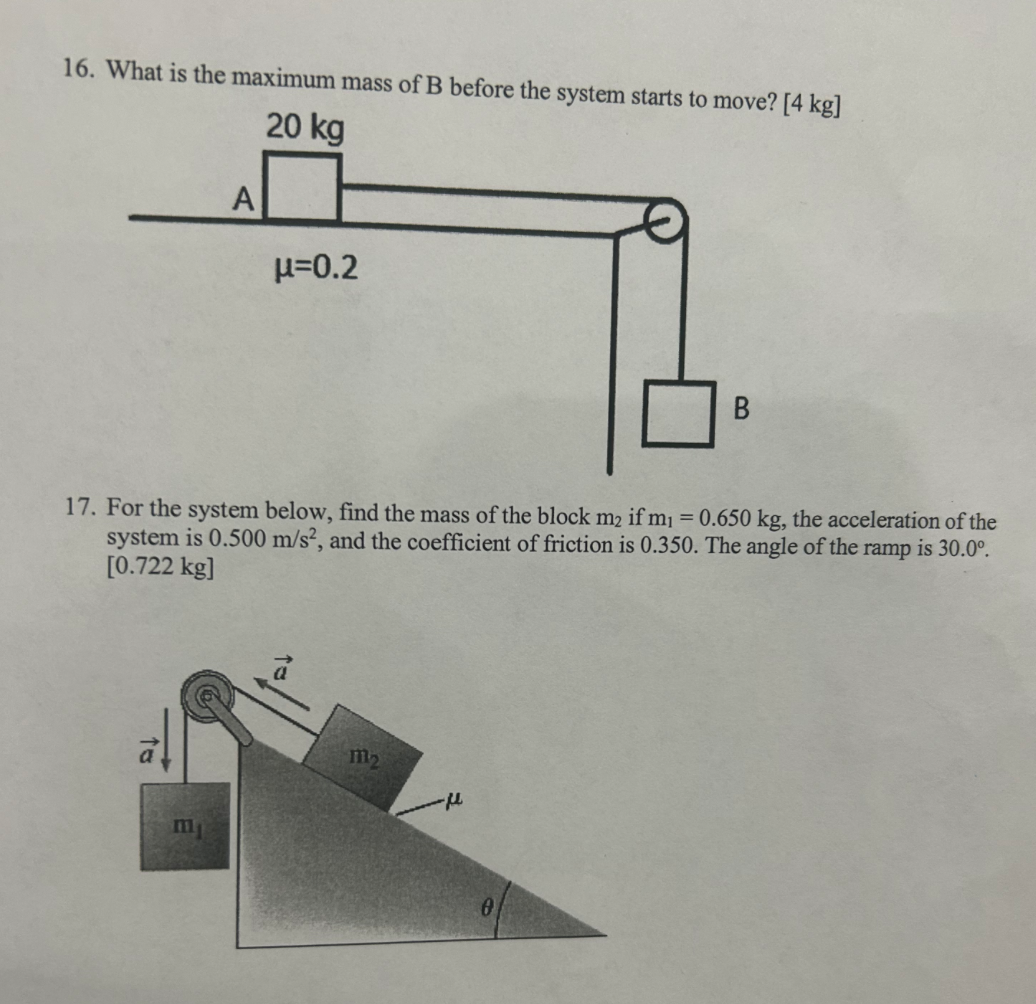 Solved 16. What is the maximum mass of B before the svstem | Chegg.com